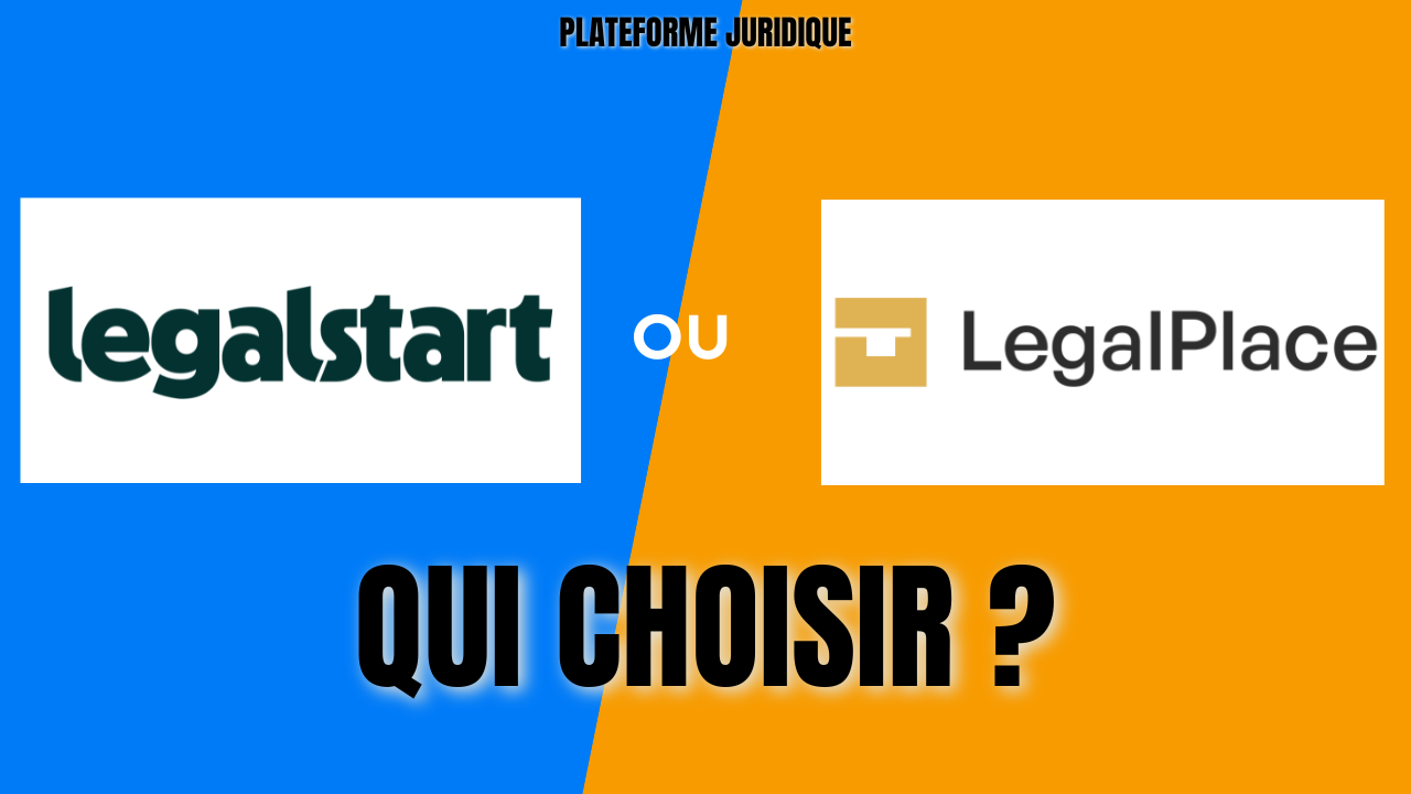 LegalPlace ou Legalstart : Qui choisir pour créer son entreprise en ligne