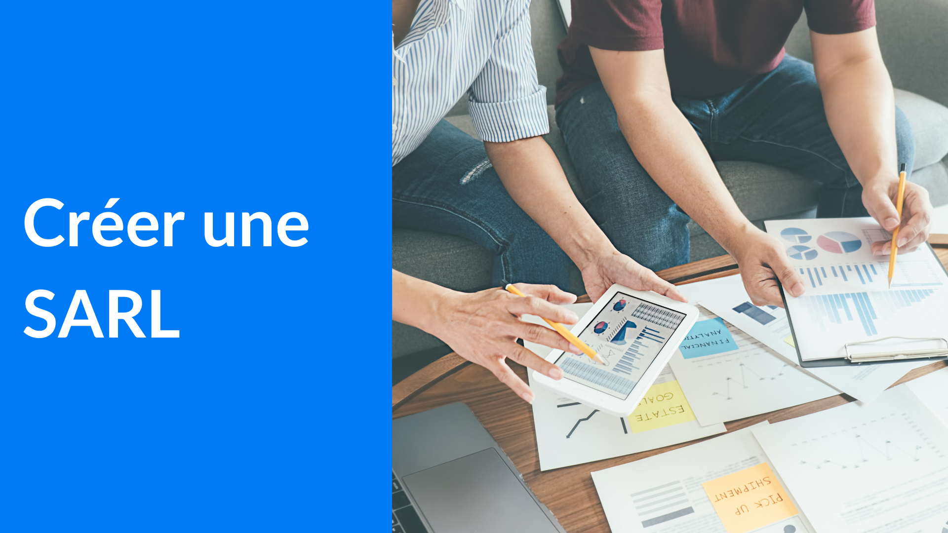 Créer une SARL : 7 étapes pour une immatriculation sans souci